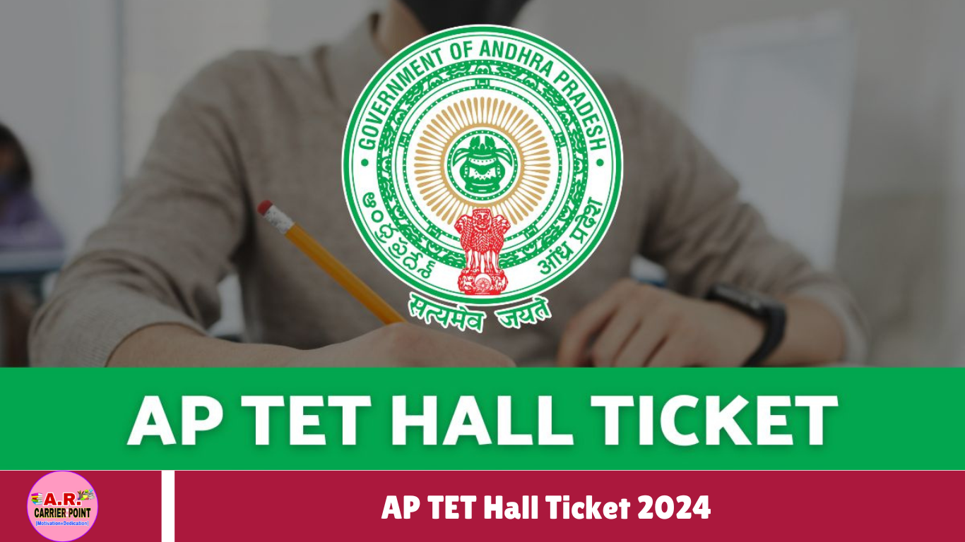 AP TET Hall Ticket 2024 - AR Carrier Point