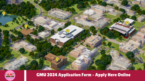 GMU 2024 Application Form – Apply Here Online - AR Carrier Point