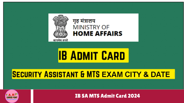 IB SA MTS Admit Card 2024 - AR Carrier Point