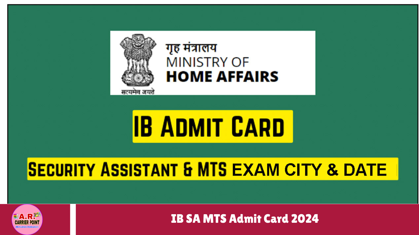 IB SA MTS Admit Card 2024 - AR Carrier Point