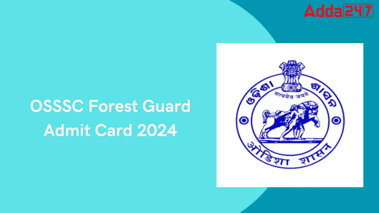 OSSSC Forest Guard Admit Card 2025 - AR Carrier Point