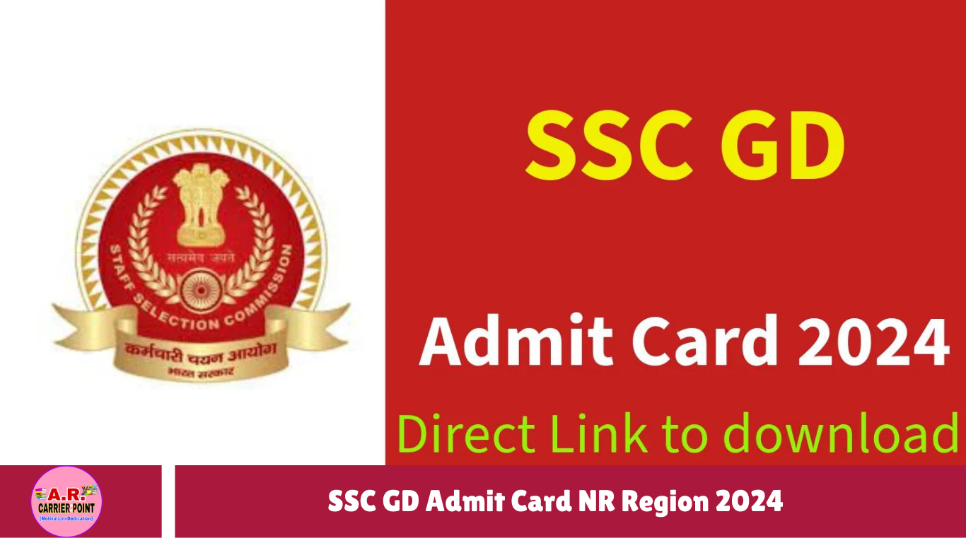 SSC GD Admit Card NR Region 2024 - AR Carrier Point