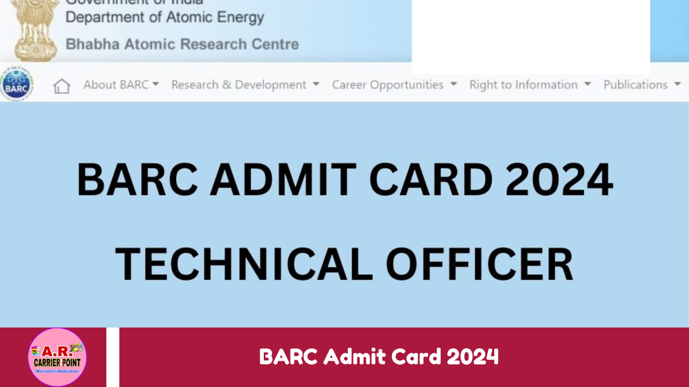 BARC Admit Card 2024 - AR Carrier Point