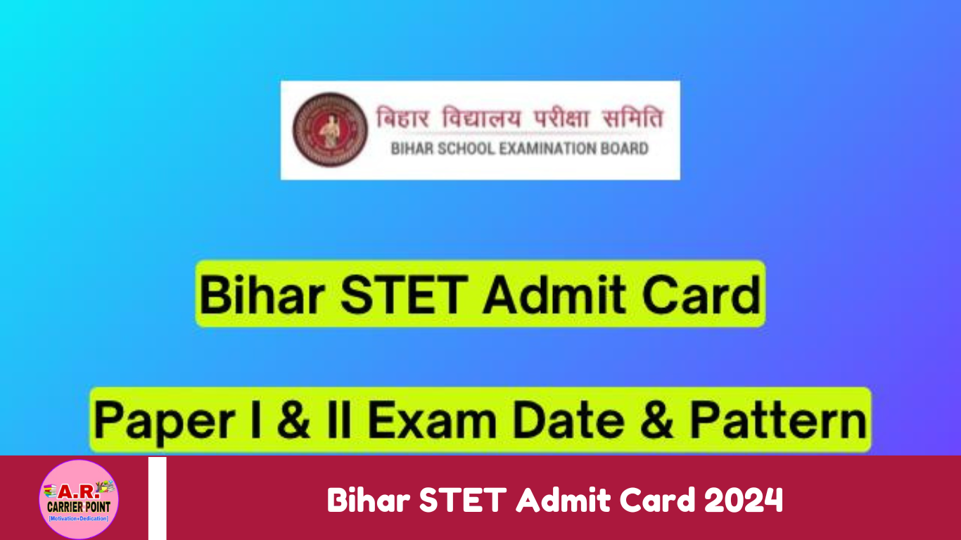Bihar STET Admit Card 2024 - AR Carrier Point