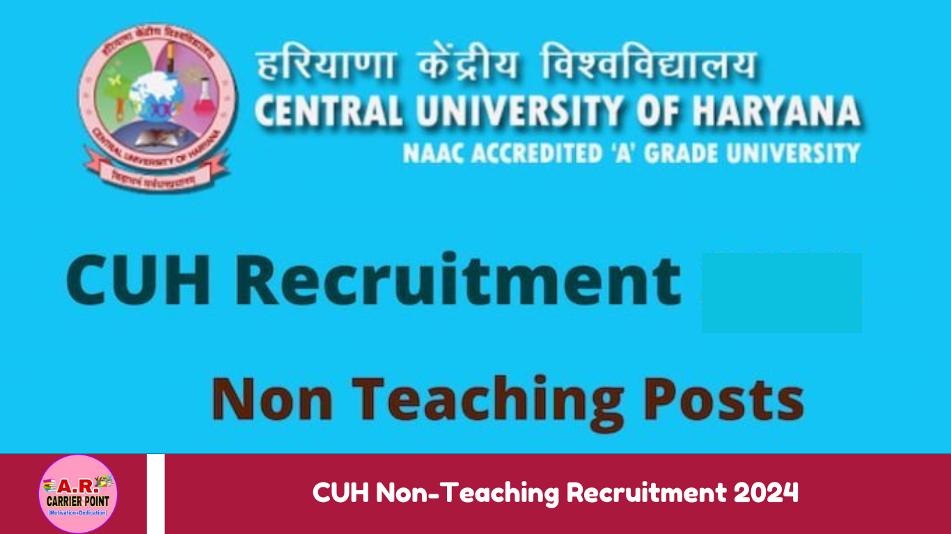 CUH Non-Teaching Recruitment 2024 - AR Carrier Point