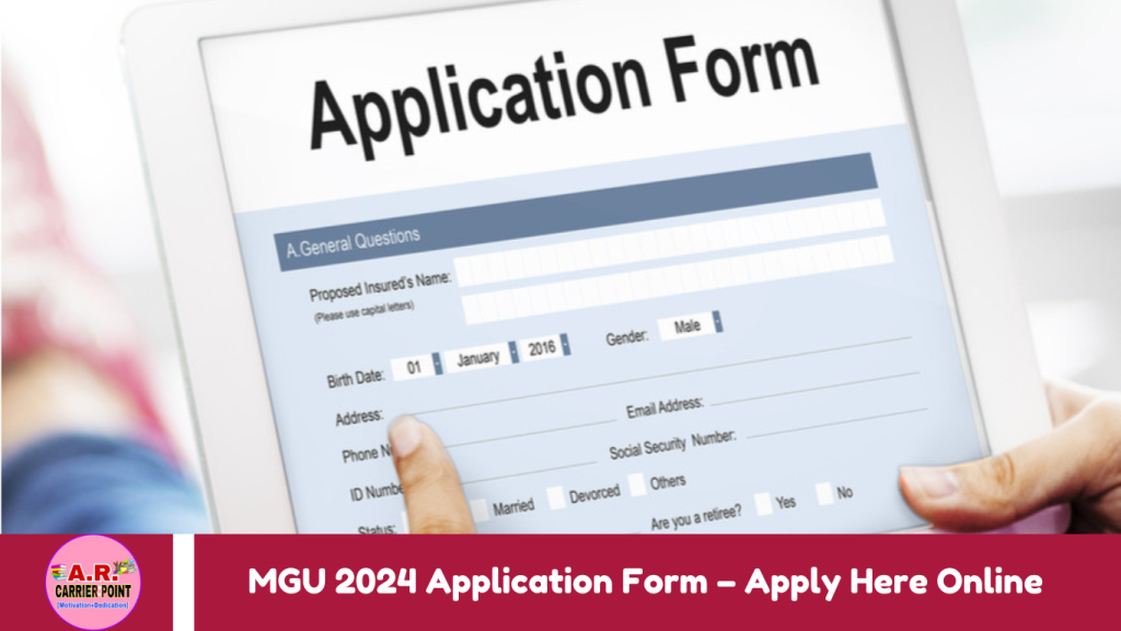 MGU 2024 Application Form – Apply Here Online - AR Carrier Point
