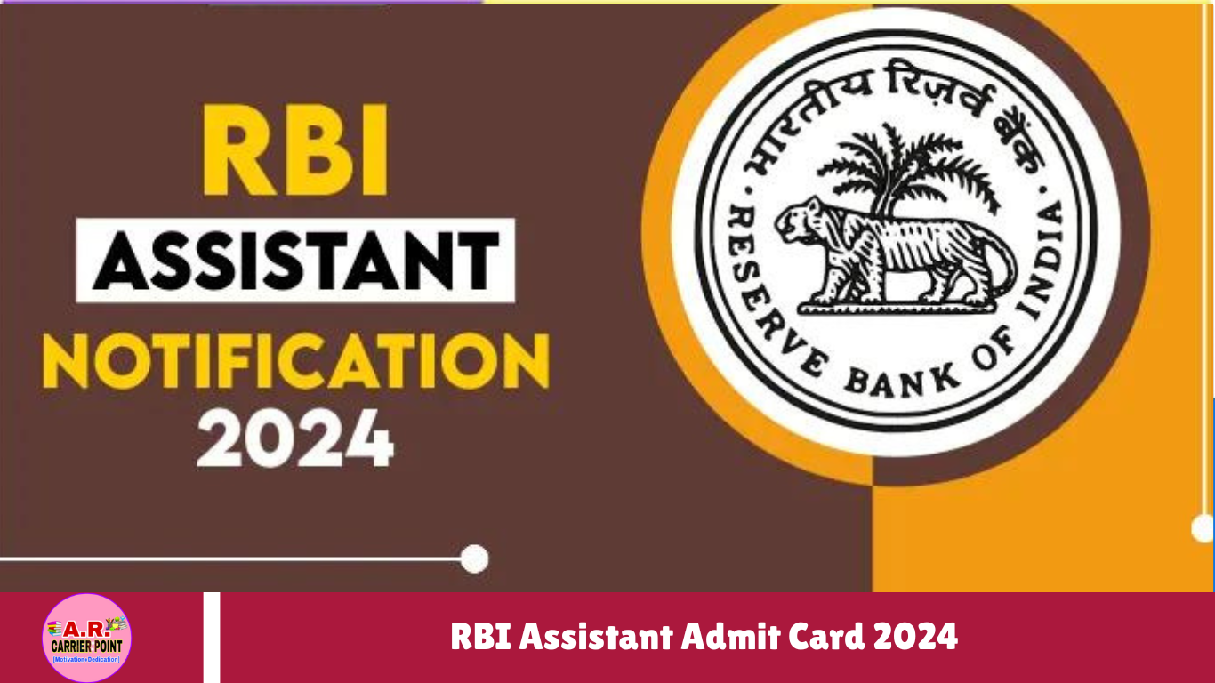 RBI Assistant Admit Card 2024 - AR Carrier Point