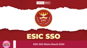 ESIC SSO Mains Result 2024 - AR Carrier Point