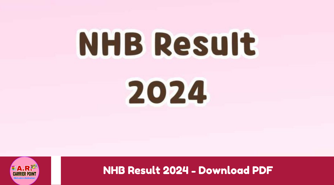 NHB Result 2024 - Download PDF - AR Carrier Point