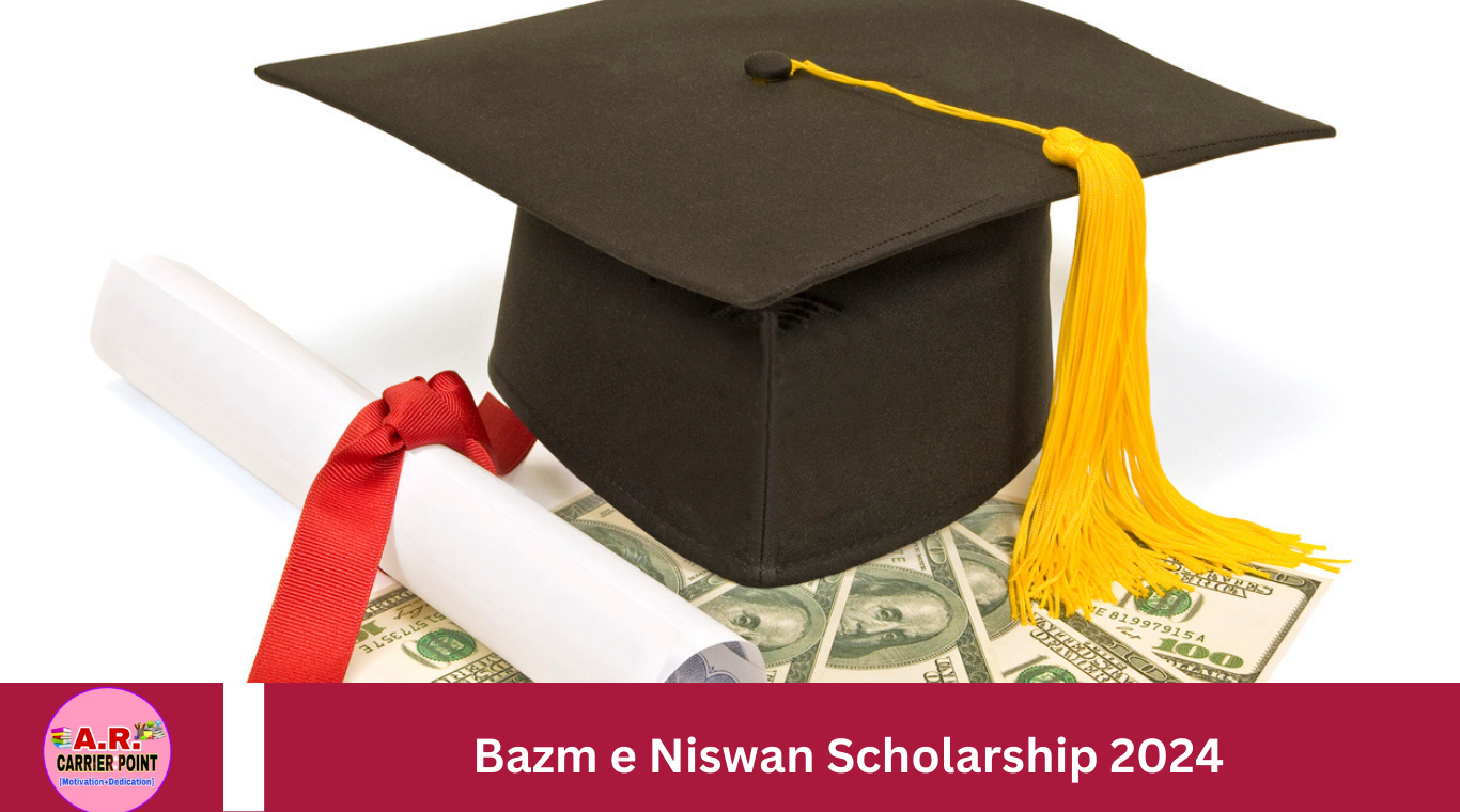 Bazm e Niswan Scholarship 2024 - AR Carrier Point