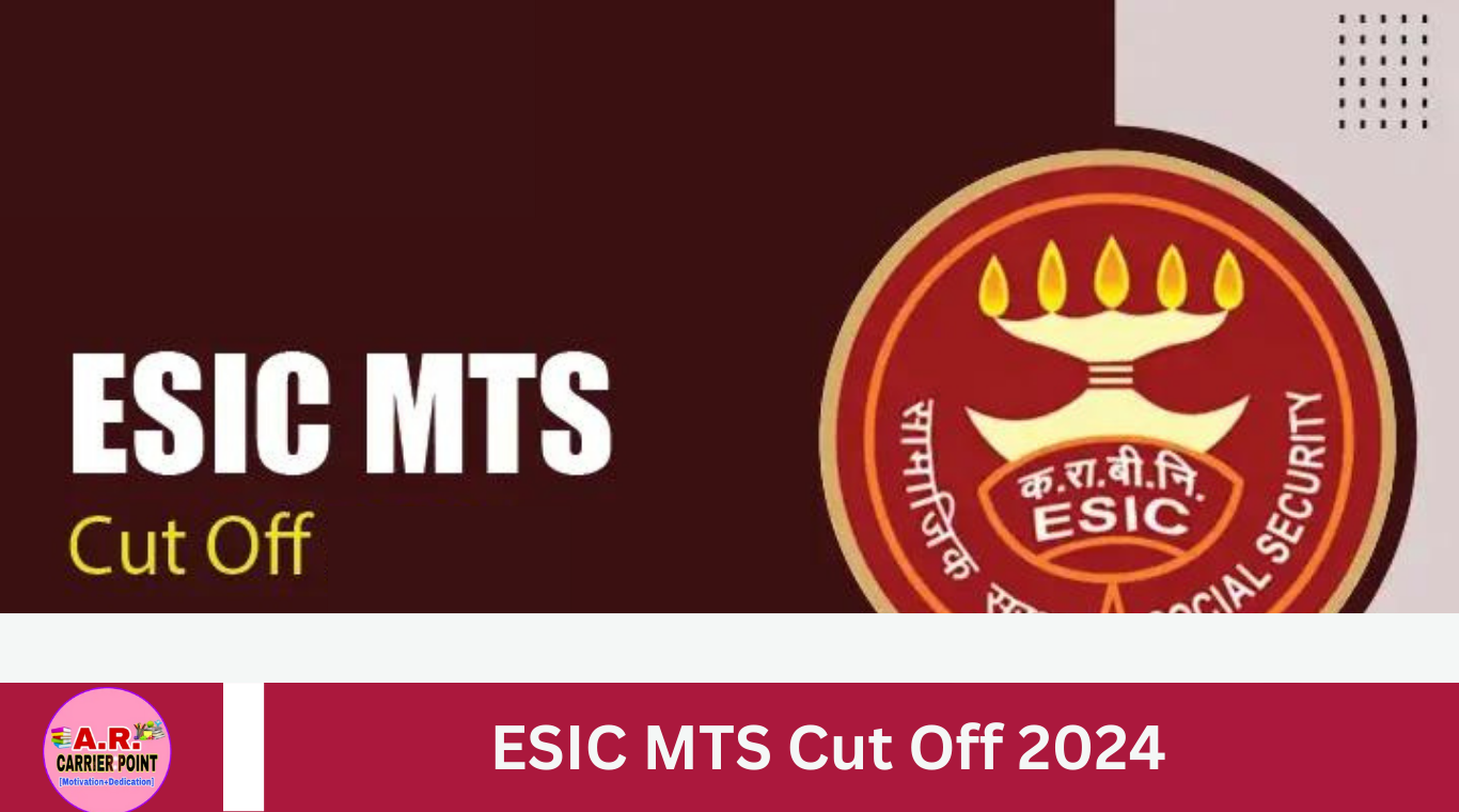 ESIC MTS Cut Off 2024 - AR Carrier Point