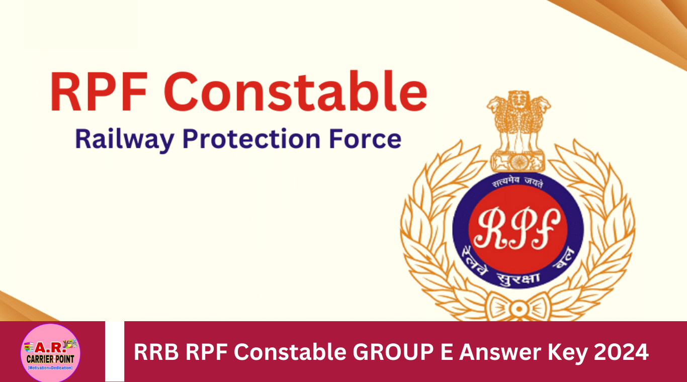RRB RPF Constable GROUP E Answer Key 2024 - AR Carrier Point