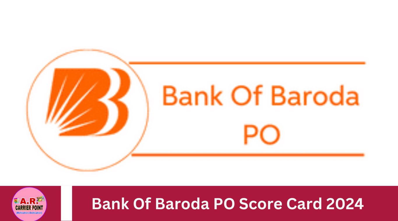 Bank Of Baroda PO Score Card 2024 - AR Carrier Point