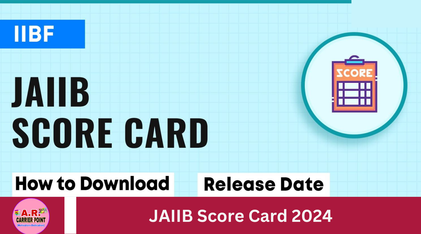 JAIIB Score Card 2024 - AR Carrier Point