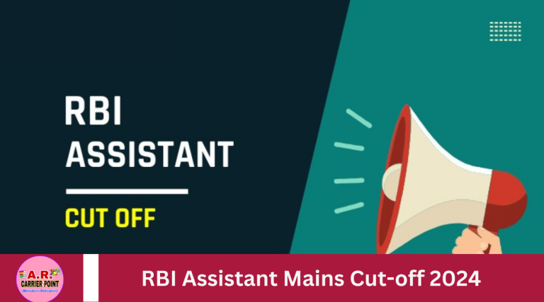 RBI Assistant Mains Cut-off 2024 - AR Carrier Point