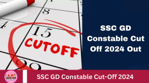 SSC GD Constable Cut Off 2024 - AR Carrier Point