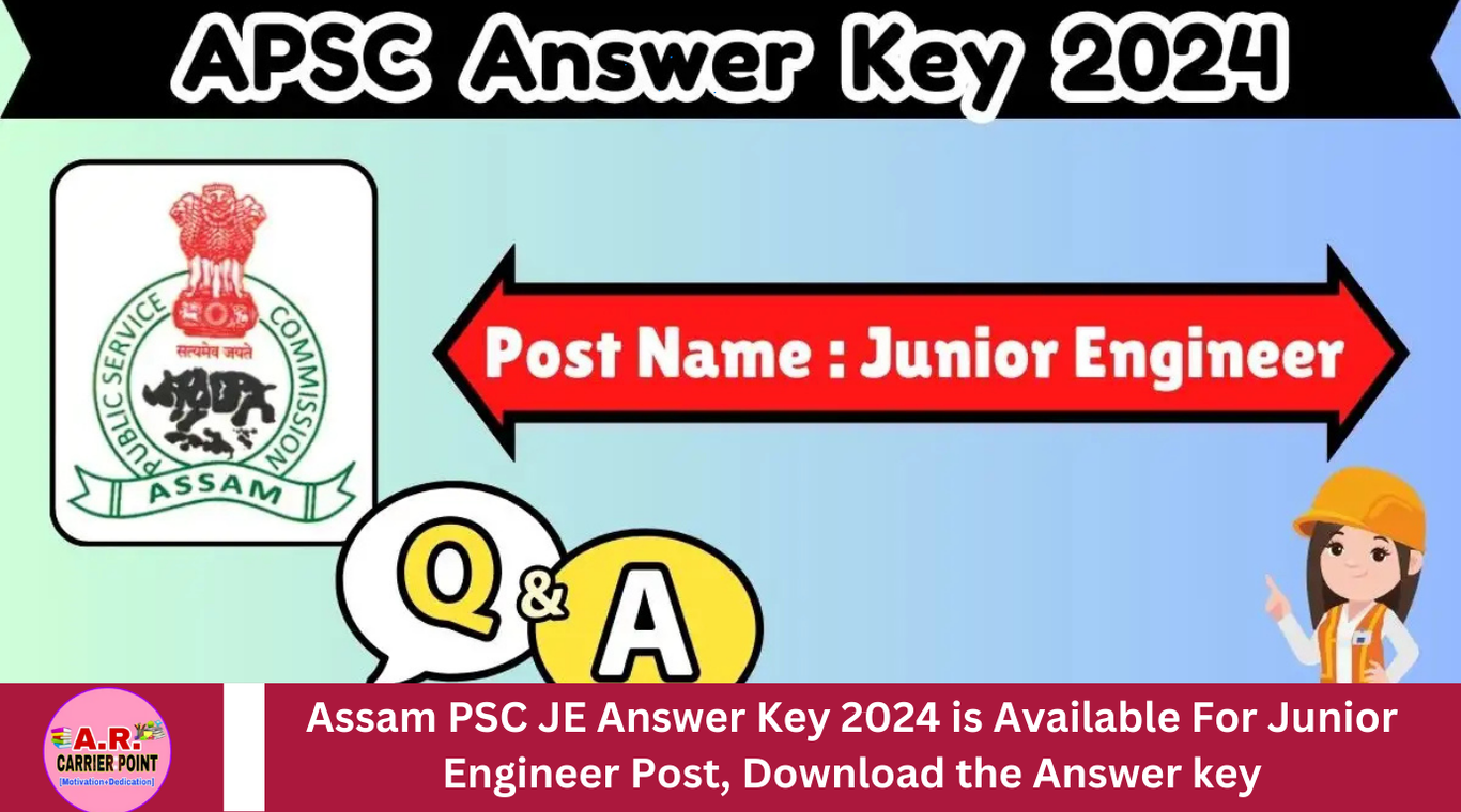 Assam PSC JE Answer Key 2024 - AR Carrier Point