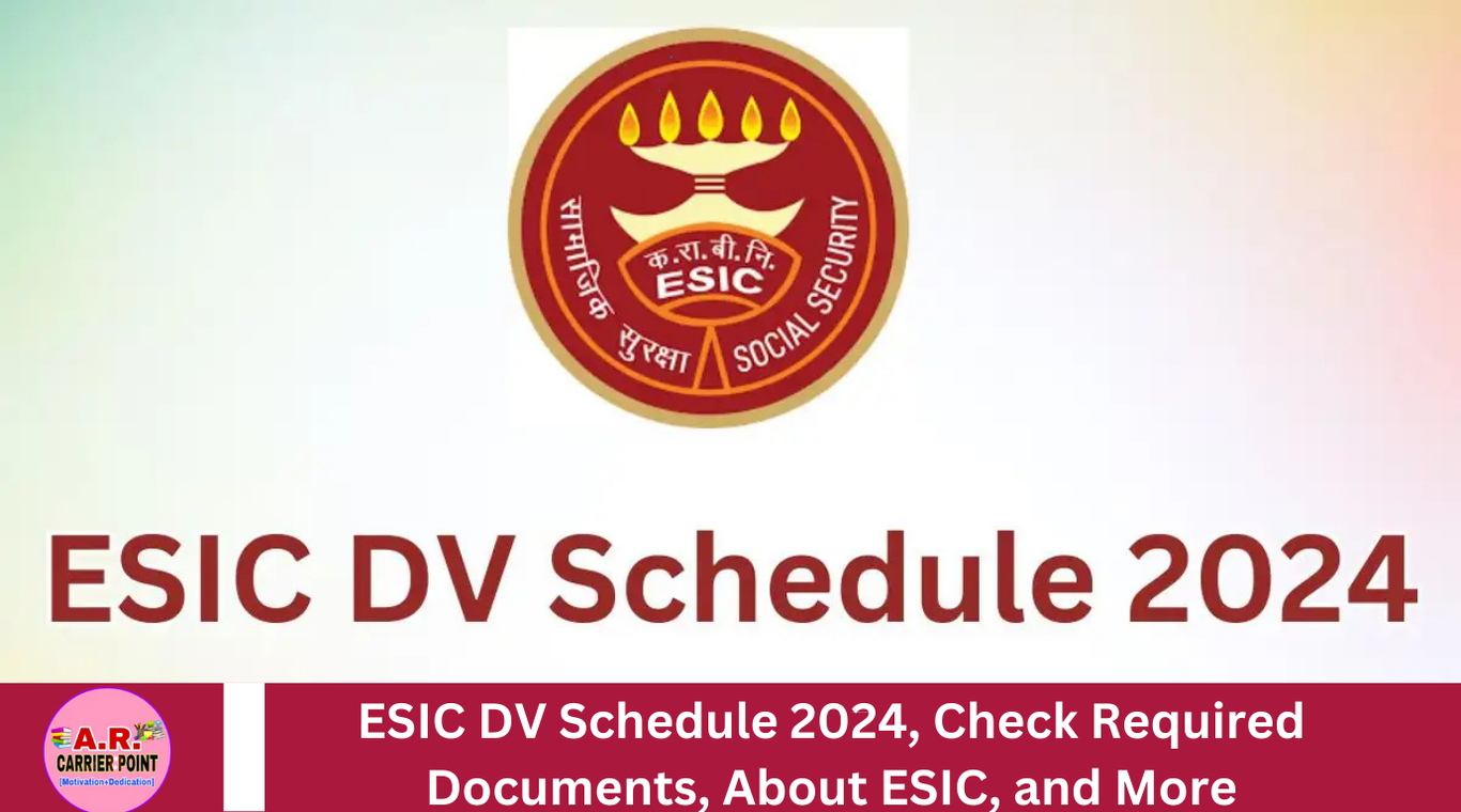 ESIC DV Schedule 2024 - AR Carrier Point
