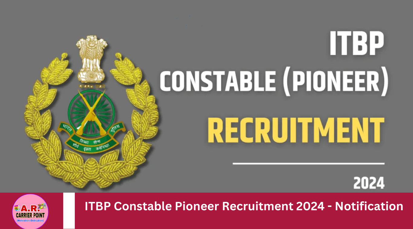 ITBP Constable Pioneer Recruitment 2024 - Notification - AR Carrier Point