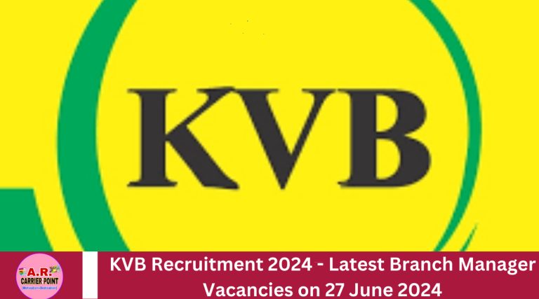 KVB Recruitment 2024 - AR Carrier Point