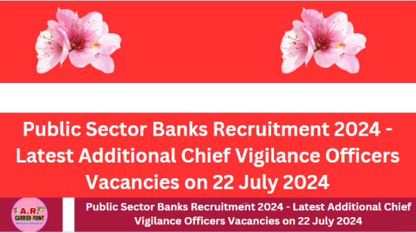 Public Sector Banks Recruitment 2024 - AR Carrier Point