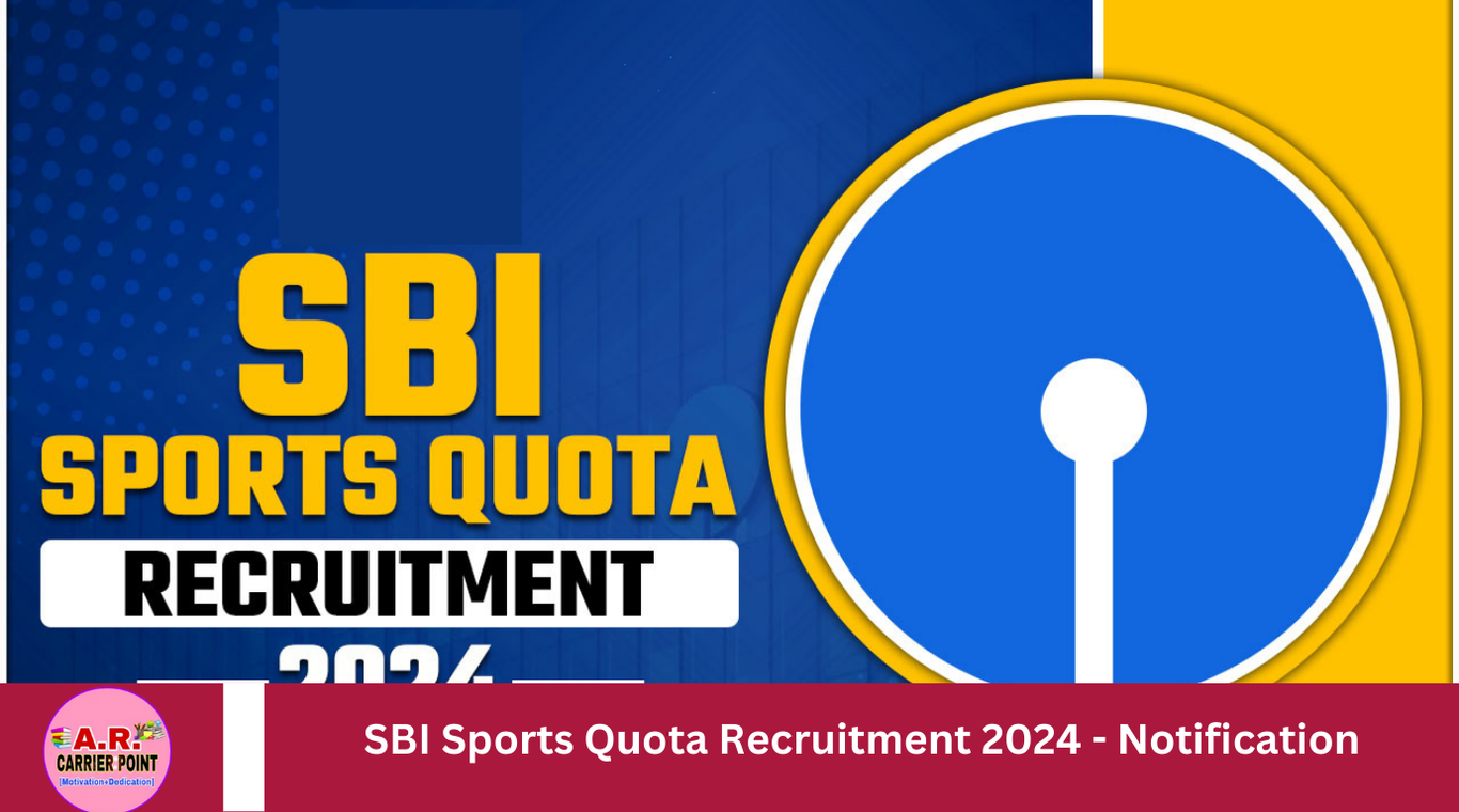 SBI Sports Quota Recruitment 2024 - Notification - AR Carrier Point