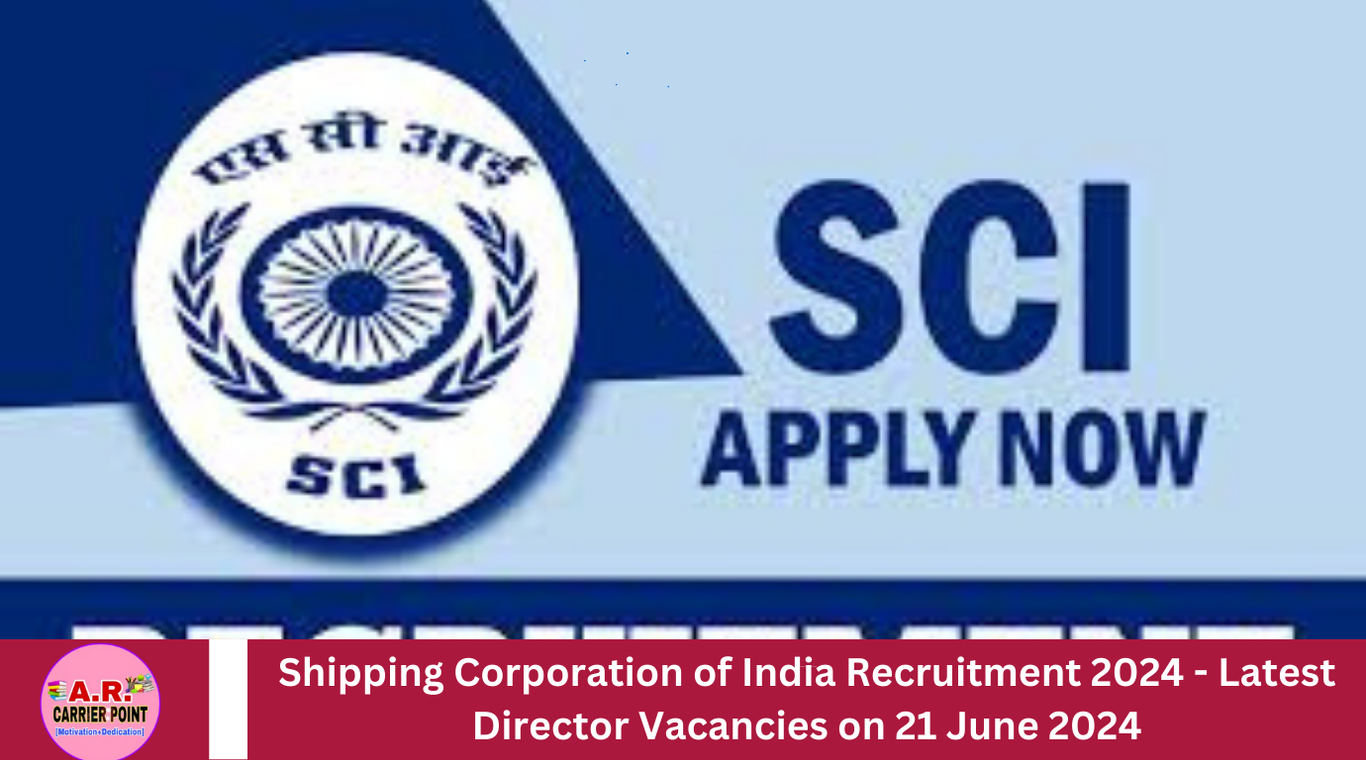 Shipping Corporation of India Recruitment 2024 - AR Carrier Point