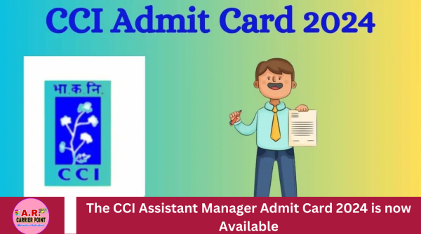 The CCI Assistant Manager Admit Card 2024 - AR Carrier Point