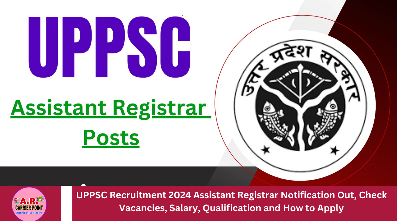 UPPSC Recruitment 2024 - AR Carrier Point
