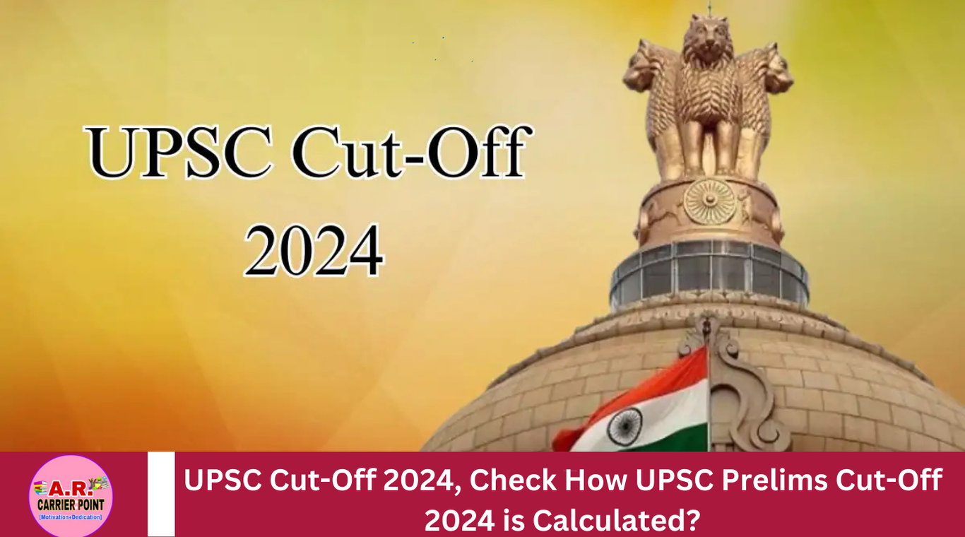 UPSC Cut-Off 2024 - AR Carrier Point