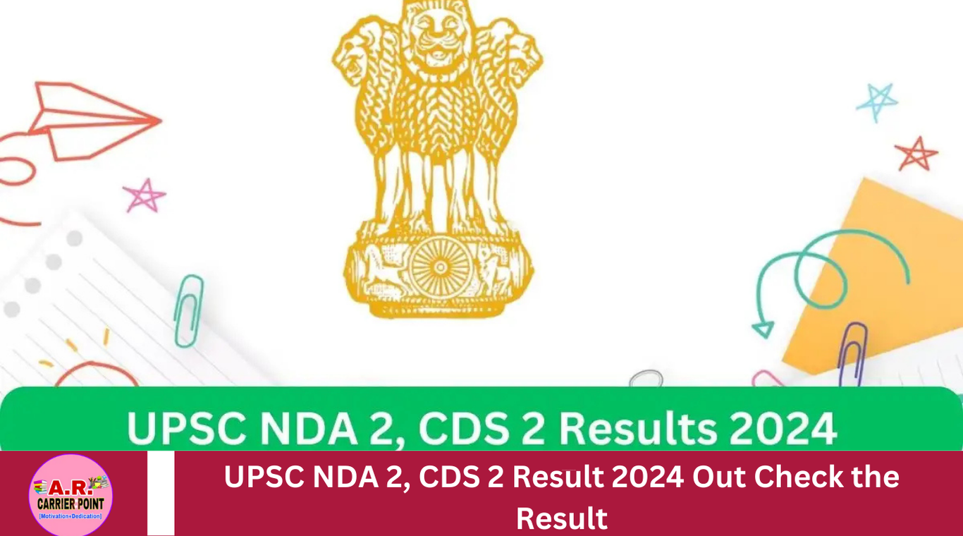 UPSC NDA 2, CDS 2 Result 2024 - AR Carrier Point