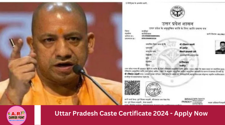 Uttar Pradesh Caste Certificate 2024 - Apply Now - AR Carrier Point