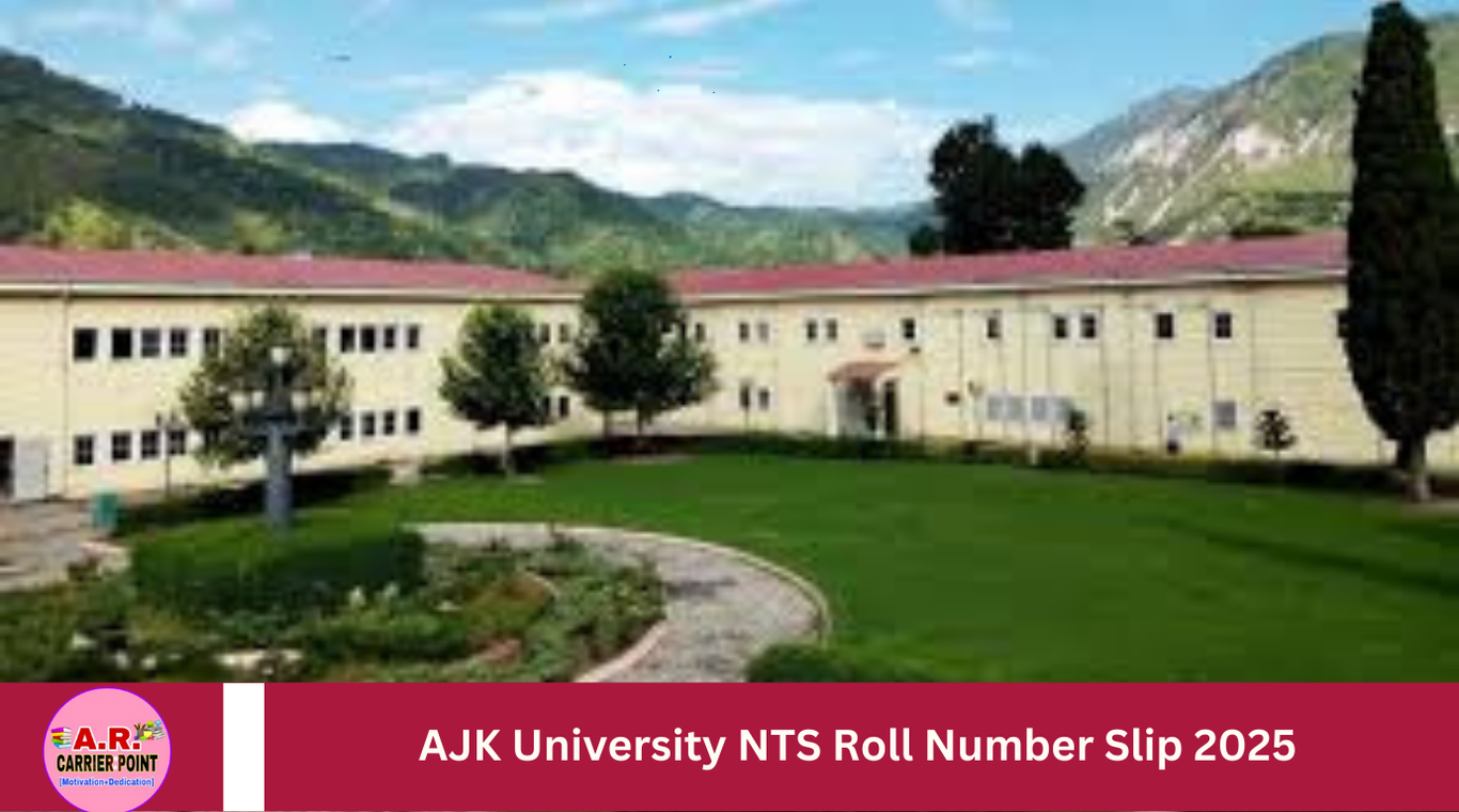 AJK University NTS Roll Number Slip 2025 - AR Carrier Point