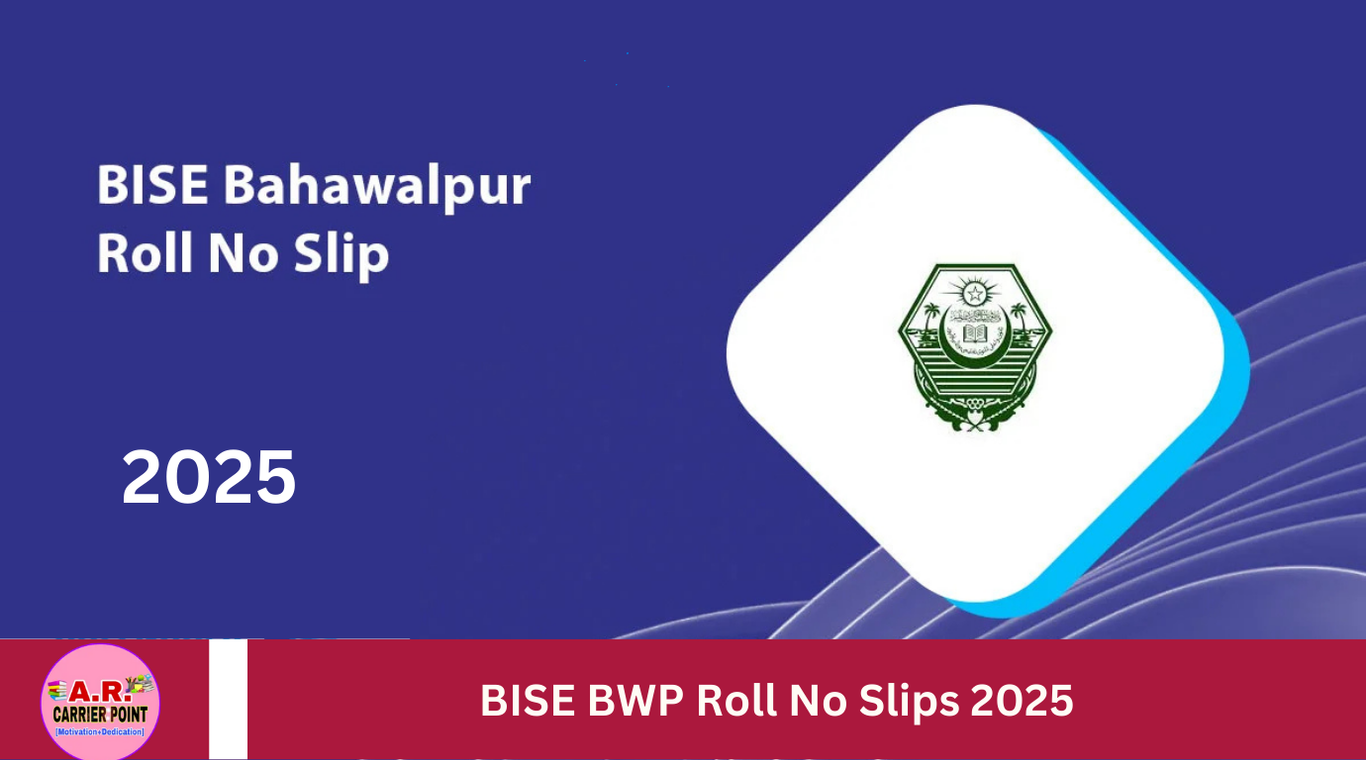 BISE BWP Roll No Slips 2025 - AR Carrier Point