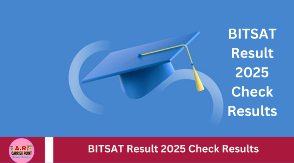 BITSAT Result 2025 - AR Carrier Point