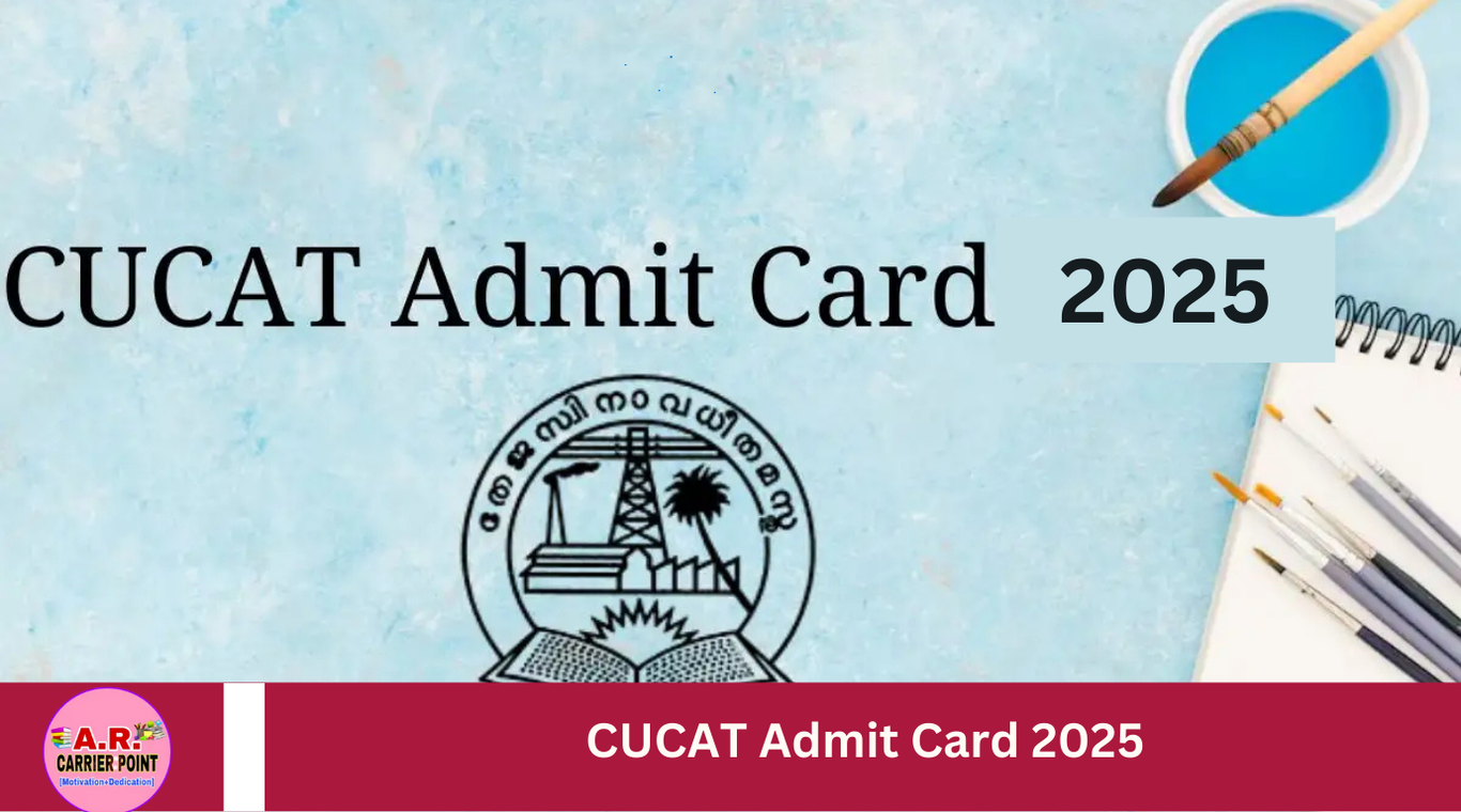 CUCAT Admit Card 2025 - AR Carrier Point