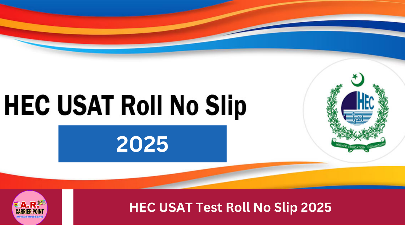 HEC USAT Test Roll No Slip 2025 - AR Carrier Point