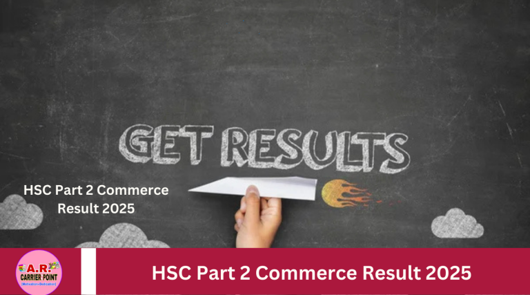 HSC Part 2 Commerce Result 2025 - AR Carrier Point