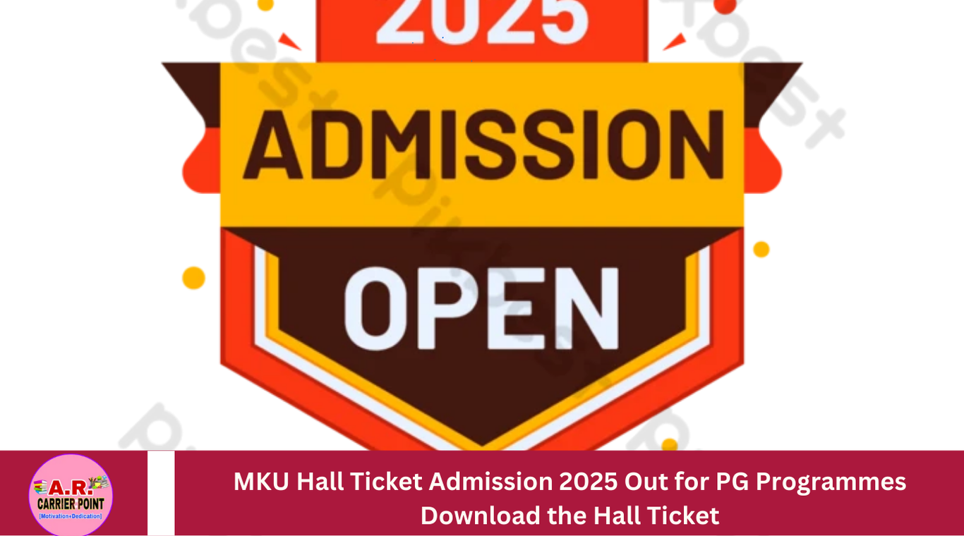 MKU Hall Ticket Admission 2025 - AR Carrier Point