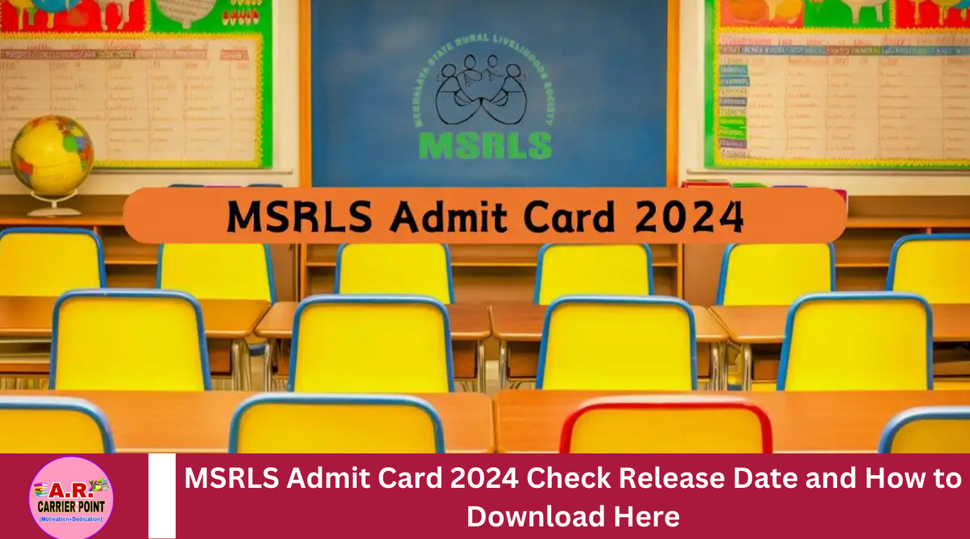 MSRLS Admit Card 2024 - AR Carrier Point