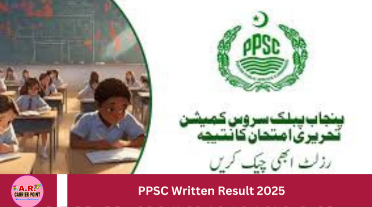 PPSC Written Result 2025 - AR Carrier Point