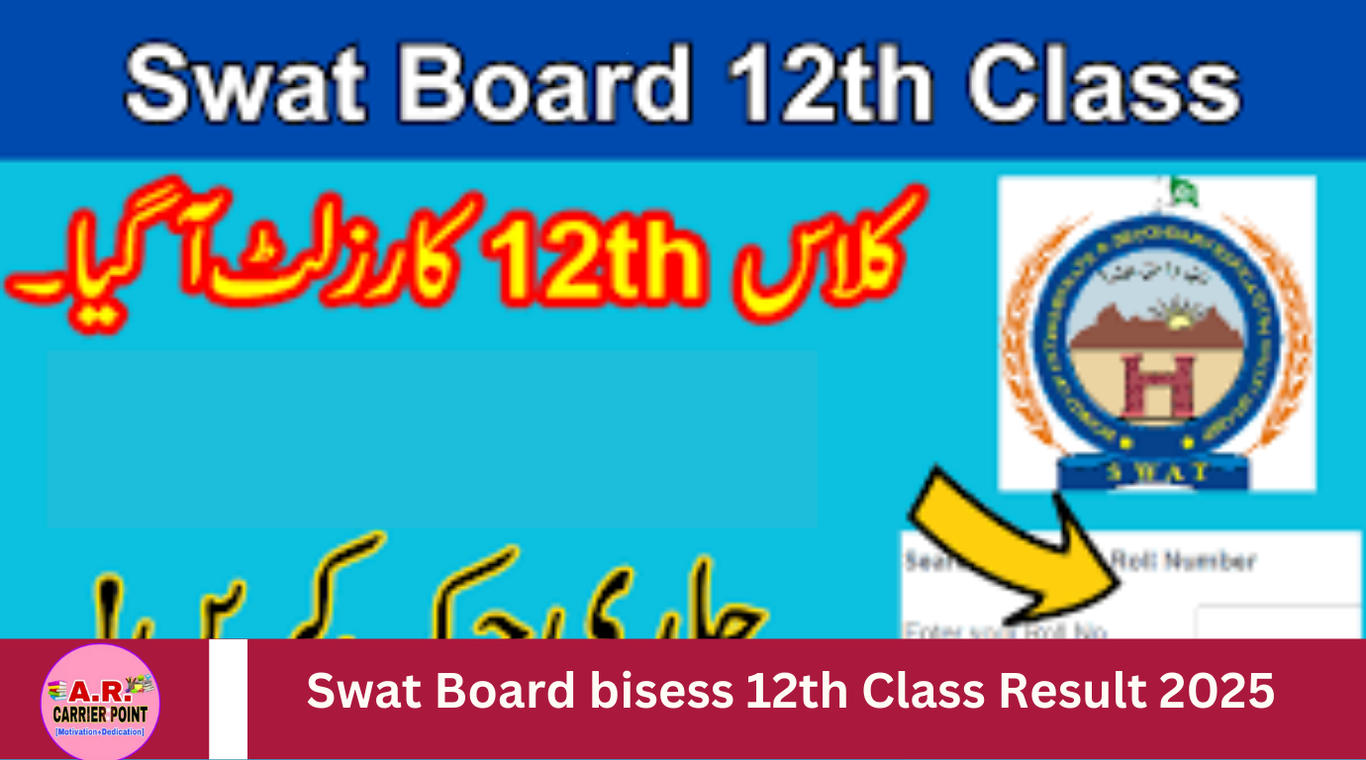 Swat Board bisess 12th Class Result 2025 - AR Carrier Point