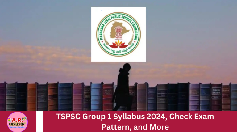 TSPSC Group 1 Syllabus 2024 - AR Carrier Point