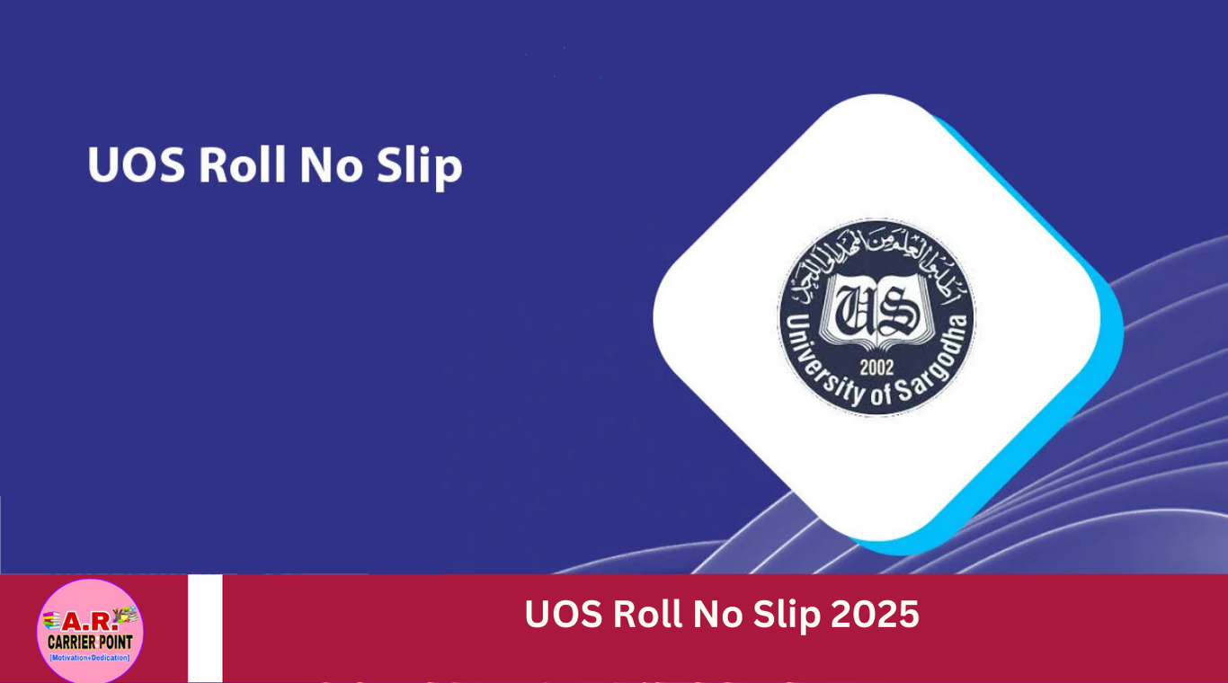 UOS Roll No Slip 2025 - AR Carrier Point