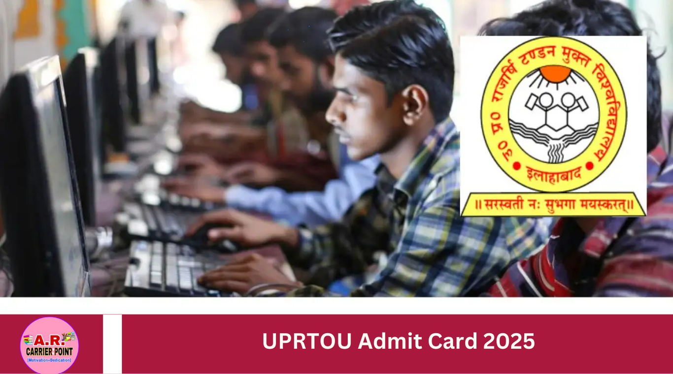 UPRTOU Admit Card 2025 - AR Carrier Point