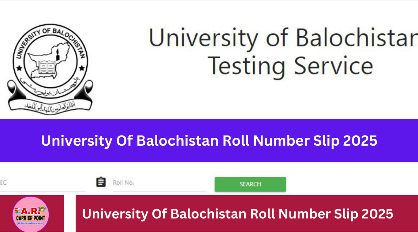 University Of Balochistan Roll Number Slip 2025 - AR Carrier Point