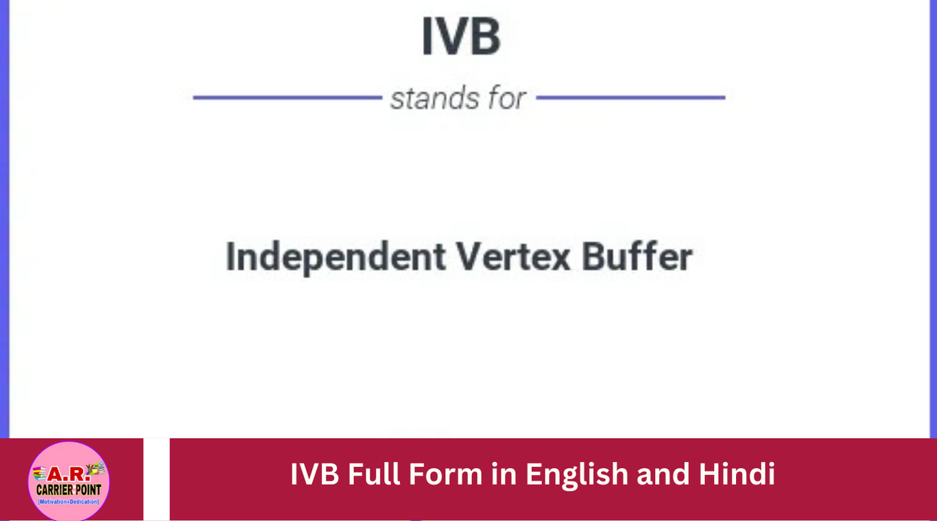 IVB Full Form in English and Hindi - AR Carrier Point