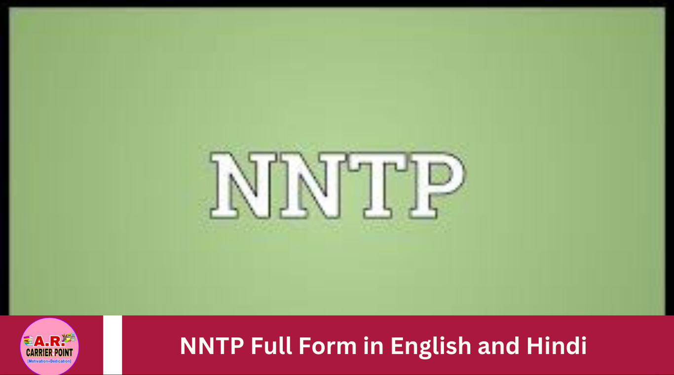 NNTP Full Form in English and Hindi - AR Carrier Point