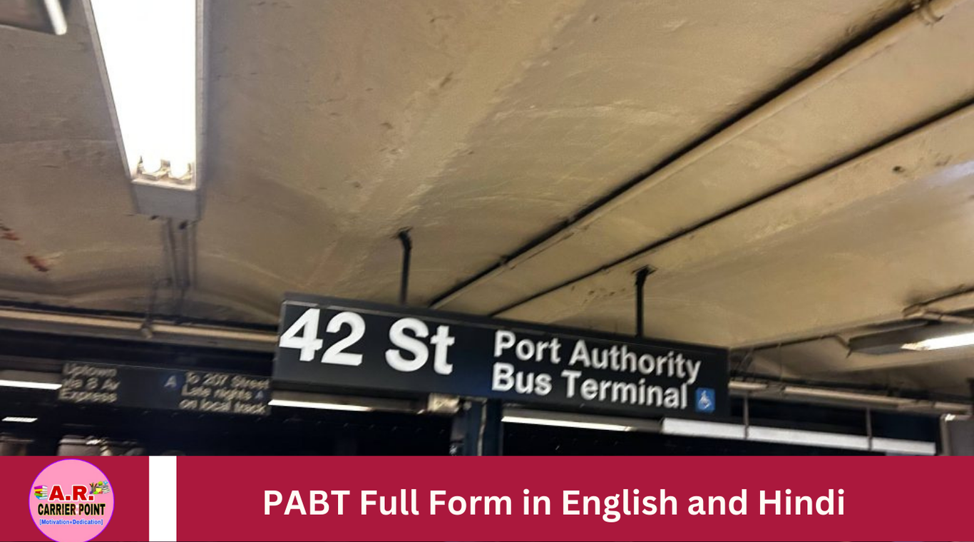 PABT Full Form in English and Hindi - AR Carrier Point