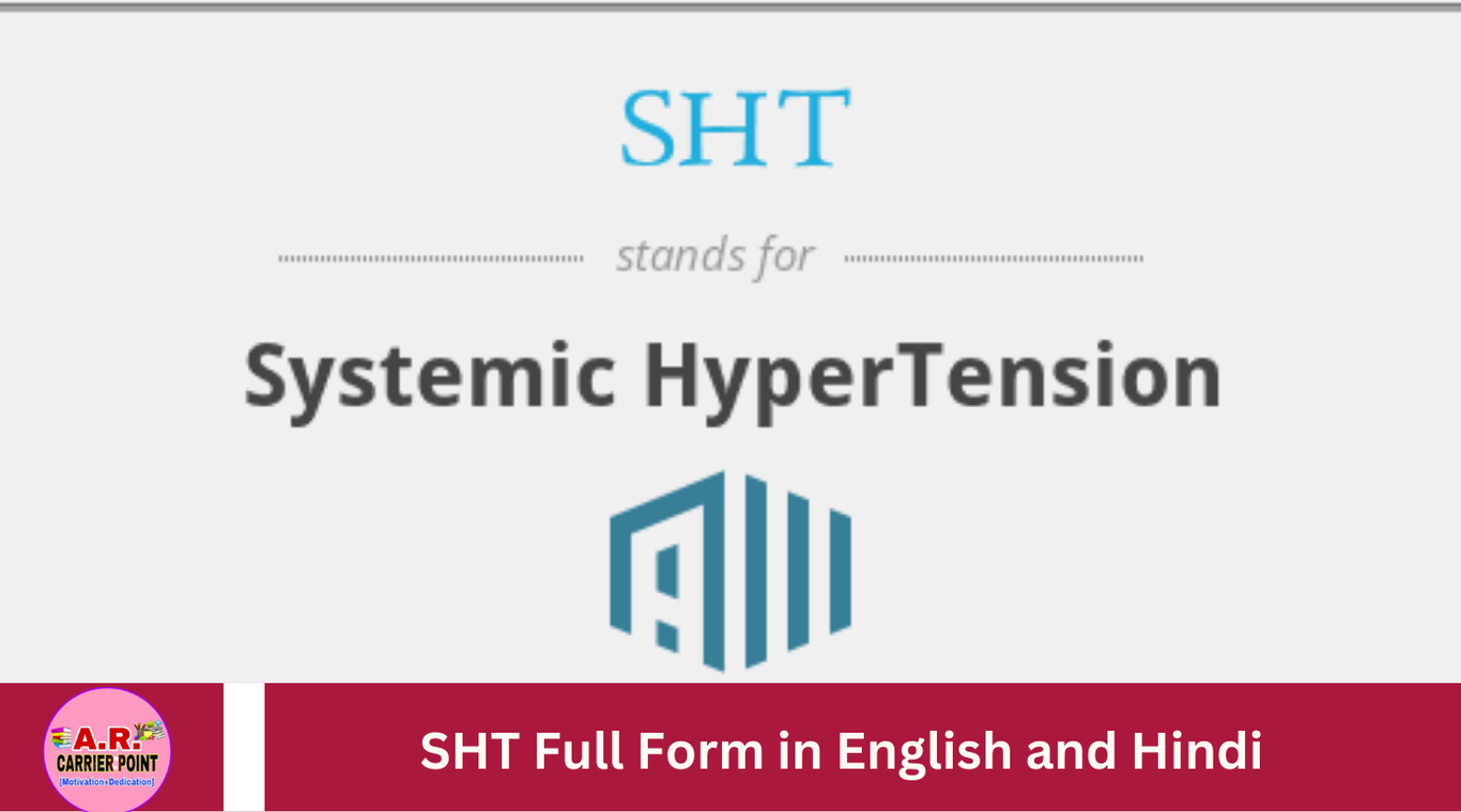 SHT Full Form in English and Hindi - AR Carrier Point